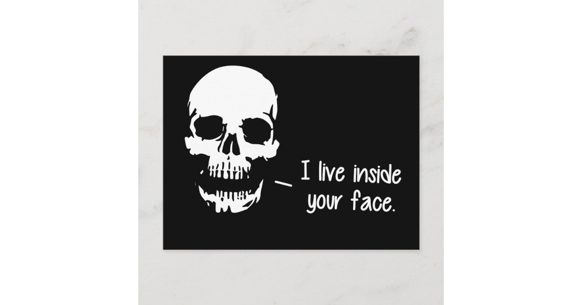 A Skull Lives Inside Your Face Postcard | Zazzle