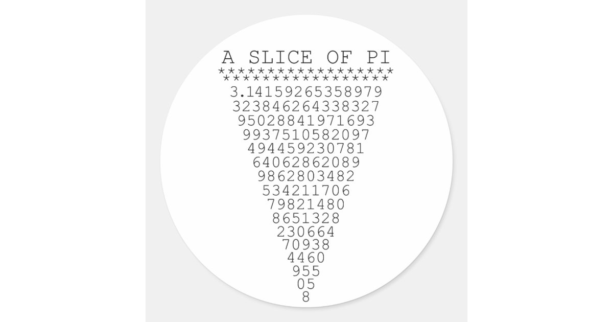 A Slice of Pi Presentation Classic Round Sticker | Zazzle