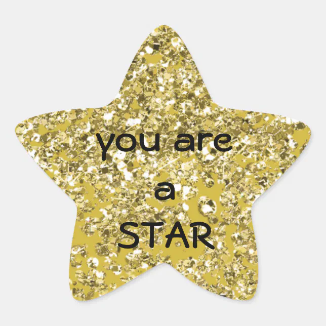 A Sparkly Star You Are Star Sticker | Zazzle