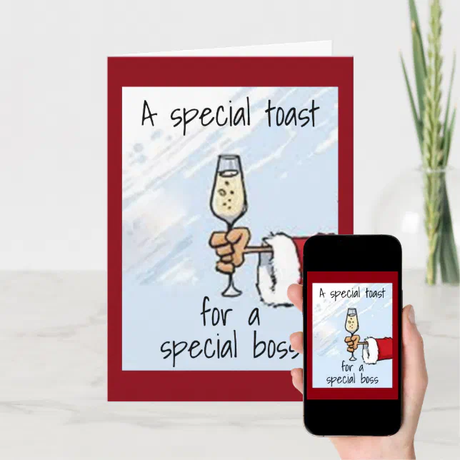 A "SPECIAL TOAST" FOR MY "BOSS" HOLIDAY CARD | Zazzle