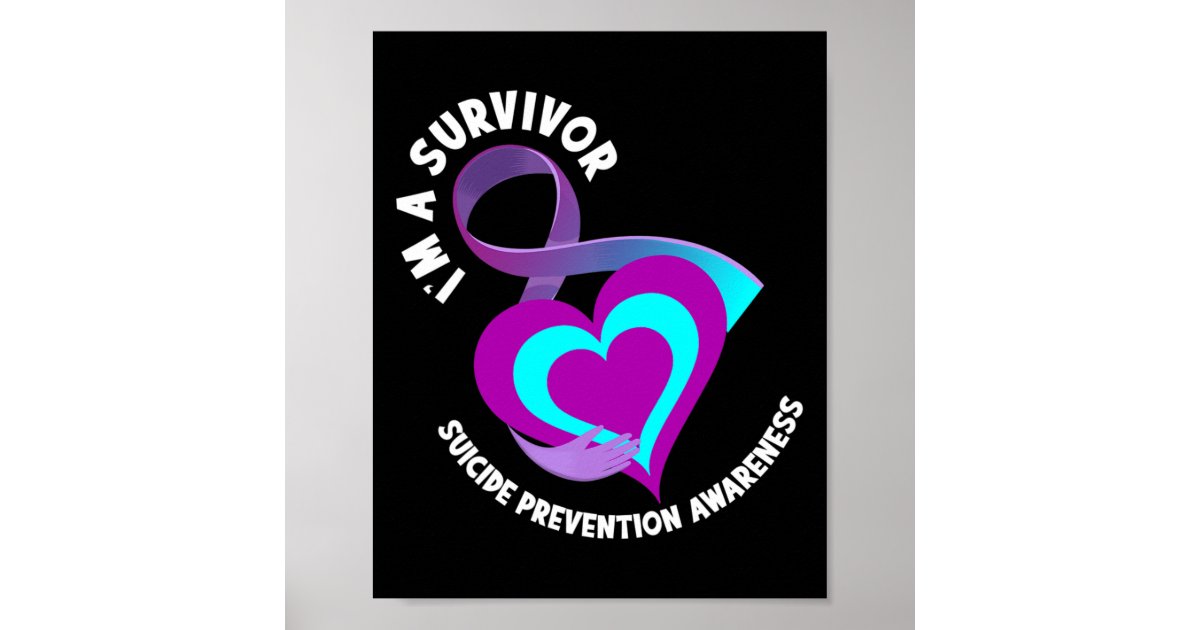 A Survivor Support Suicide Prevention Awareness Poster | Zazzle