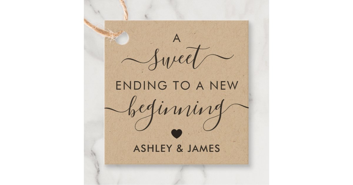 A Sweet Ending to a New Beginning Gift Tag, Kraft Favor Tags | Zazzle