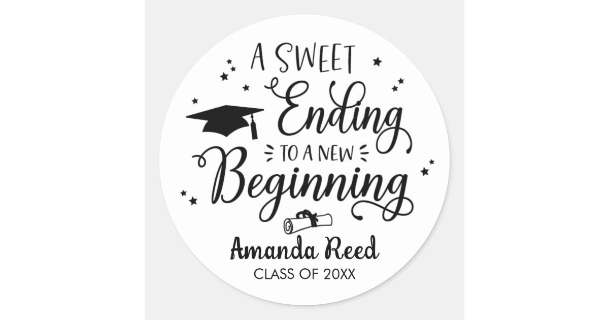 A Sweet Ending To A New Beginning Grad Sticker | Zazzle