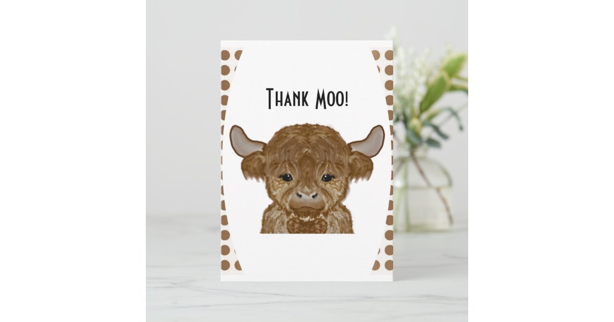 A Thank Moo Card |Thank You Card| Highlander Cow | Zazzle