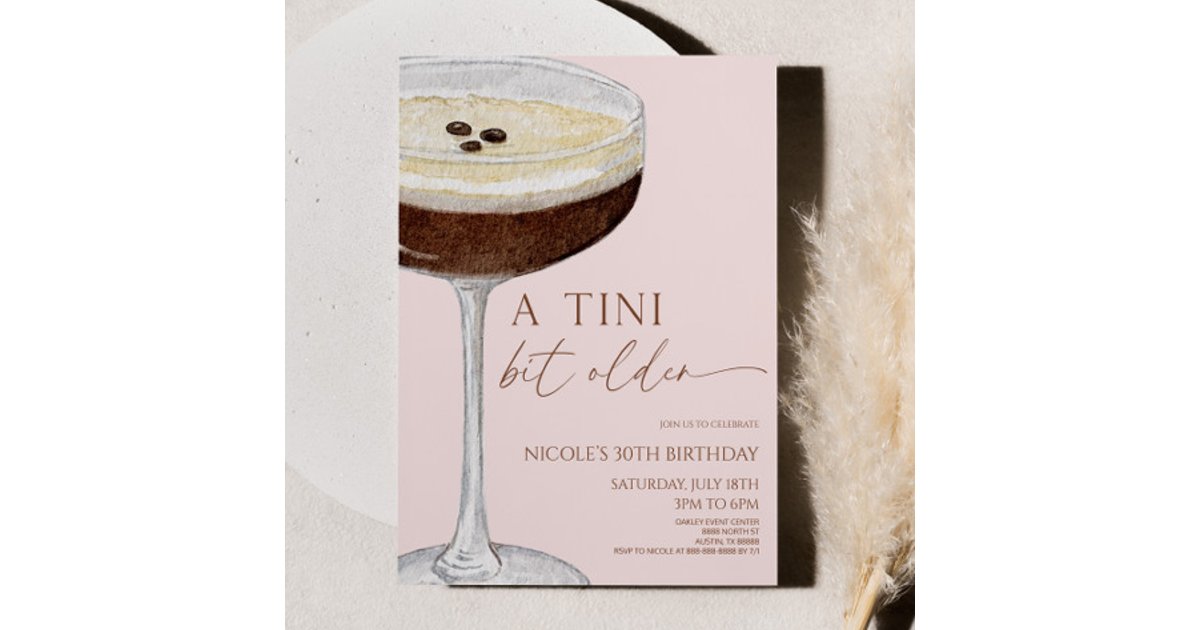 A Tini Bit Older Expresso Martini Birthday Party Invitation | Zazzle