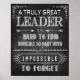 A Truly Great Leader Poster | Zazzle