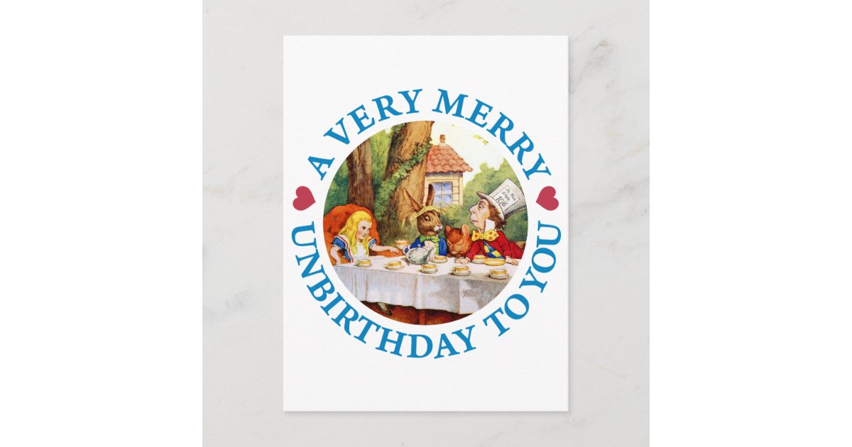 A VERY MERRY UNBIRTHDAY TO YOU POSTCARD | Zazzle