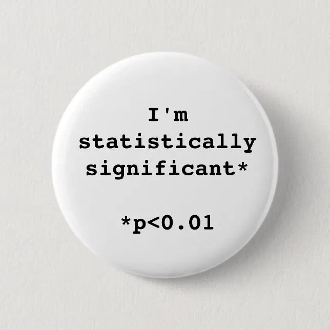 A Very Significant Button | Zazzle