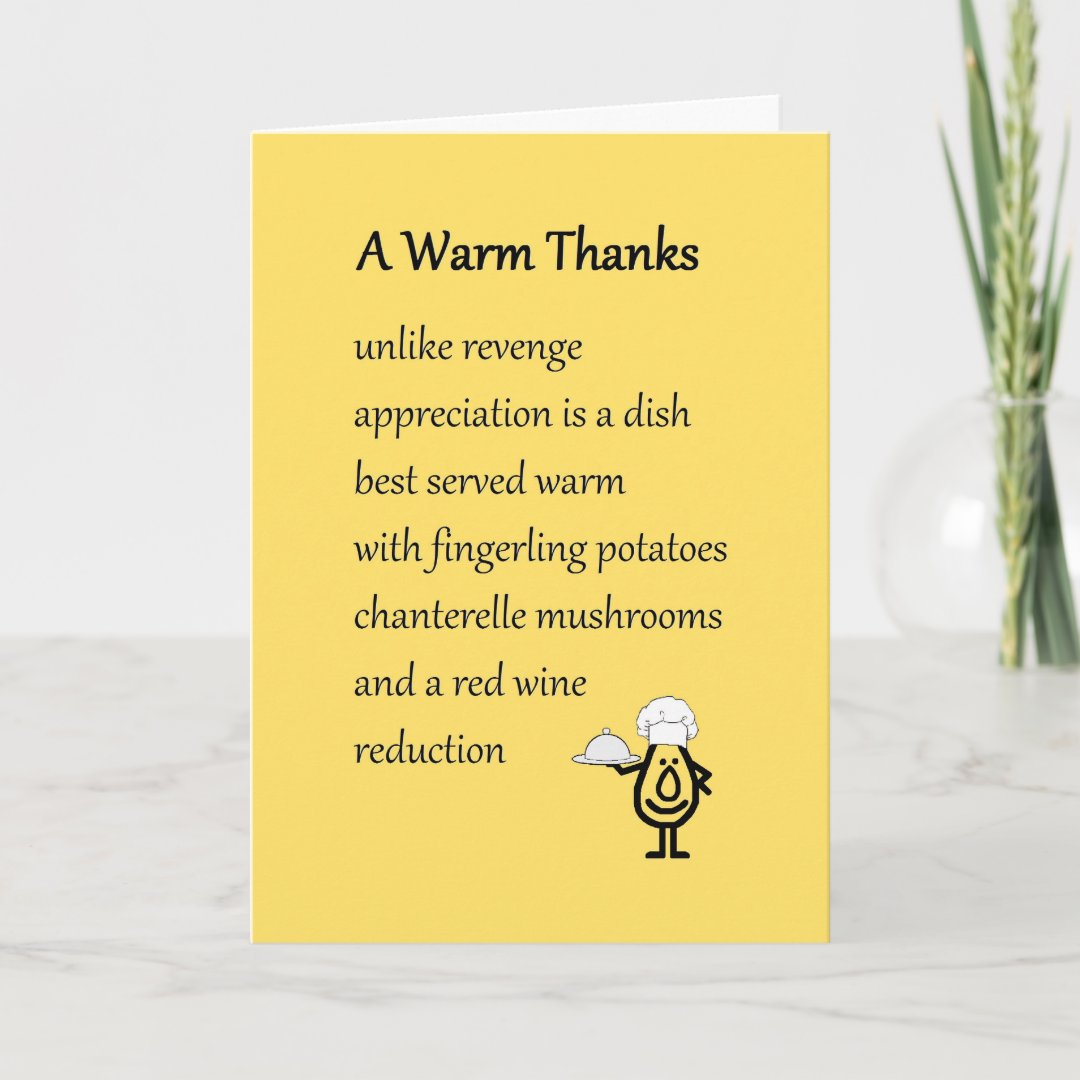 A Warm Thanks - A funny thank you poem | Zazzle