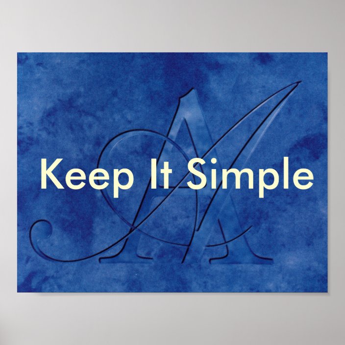 AA Keep It Simple Poster | Zazzle.com