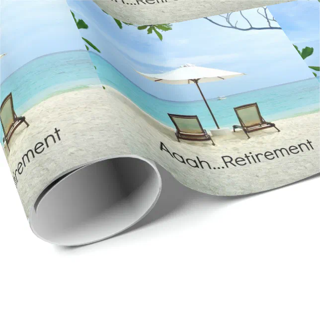 Aaah... retirement wrapping paper | Zazzle