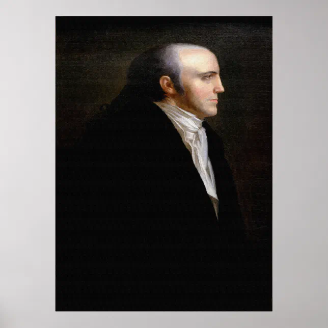 AARON BURR Portrait by John Vanderlyn Poster | Zazzle