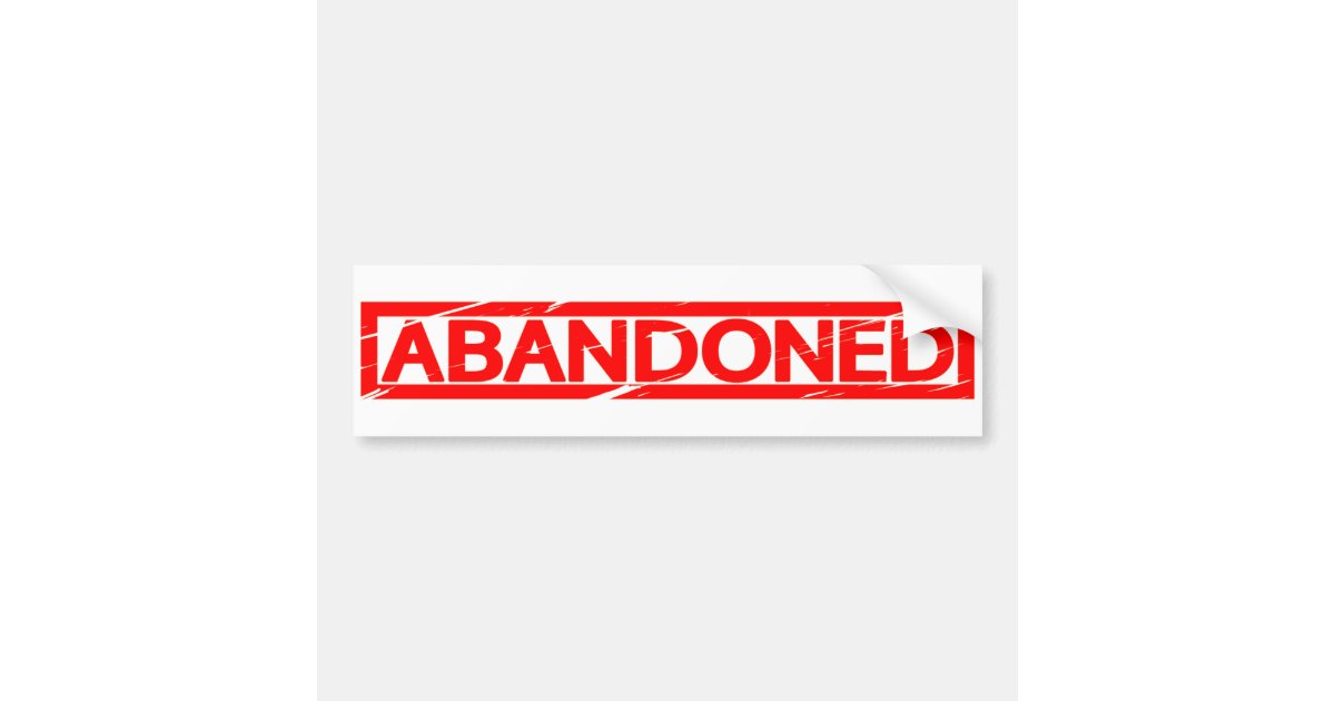 Abandoned Stamp Bumper Sticker | Zazzle