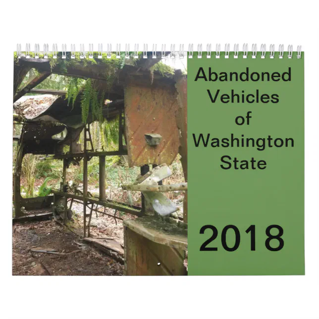 Abandoned Vehicles of Washington State Calendar | Zazzle
