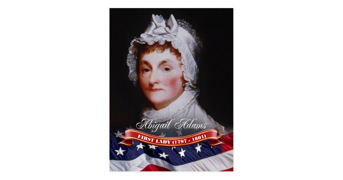 Abigail Adams, First Lady of the U.S. Postcard | Zazzle.com