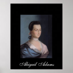 Abigail Adams Poster Print | Zazzle