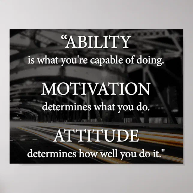Ability, Motivation, Attitude Poster | Zazzle