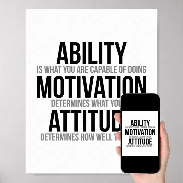 Ability Motivation Attitude Poster | Zazzle