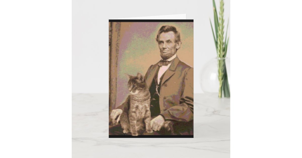 Abraham Lincoln and his cat "Dixie" Card | Zazzle.com