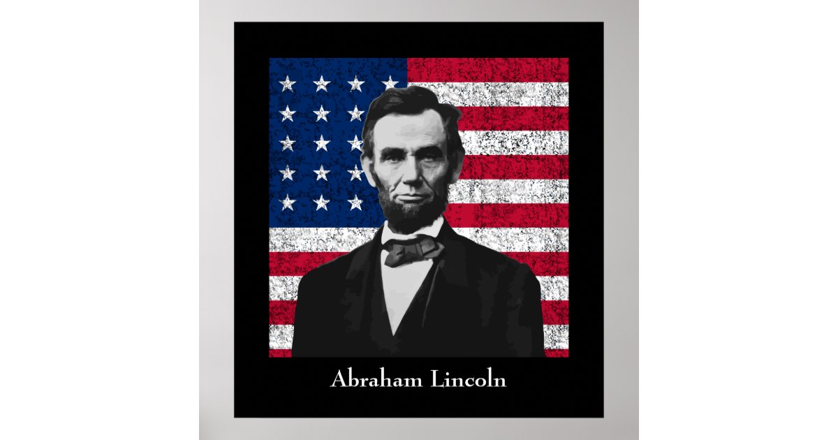 Abraham Lincoln and The American Flag Poster | Zazzle