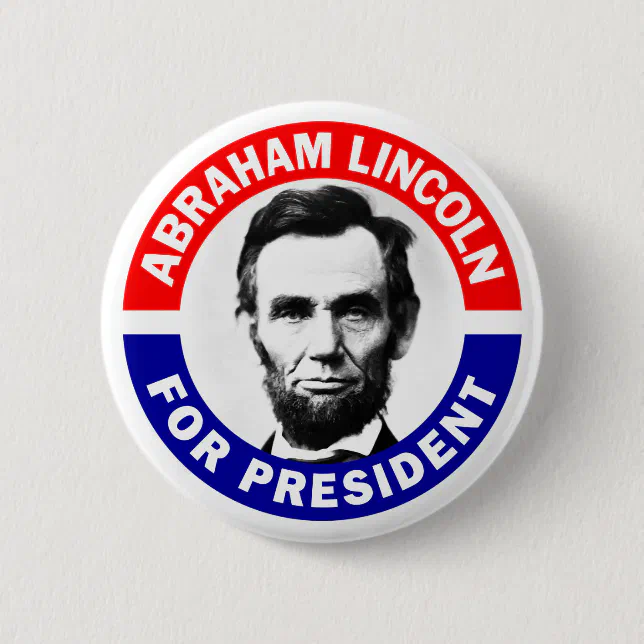 Abraham Lincoln For President Pinback Button | Zazzle