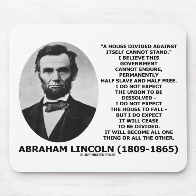 Abraham Lincoln House Divided Cannot Stand Quote Mouse Pad | Zazzle