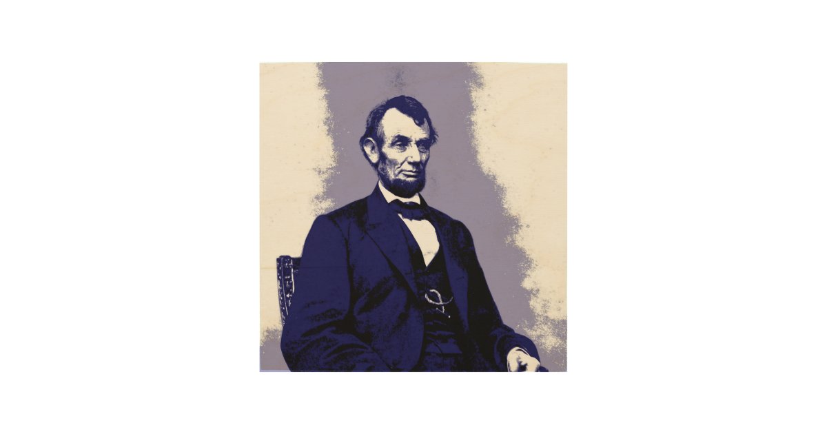 Abraham Lincoln Wood Wall Art | Zazzle