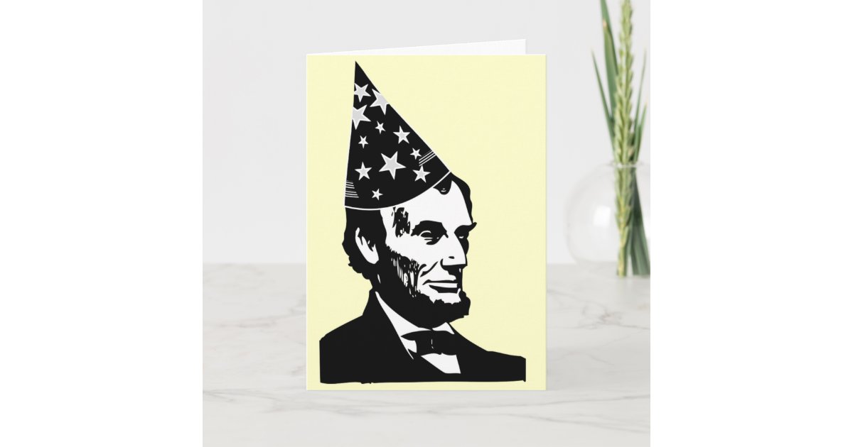 Abraham Lincoln's Birthday Card | Zazzle.com