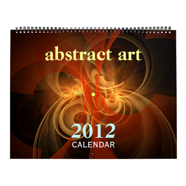 Abstract Art 2012 Fine Art Calendar (Huge) | Zazzle