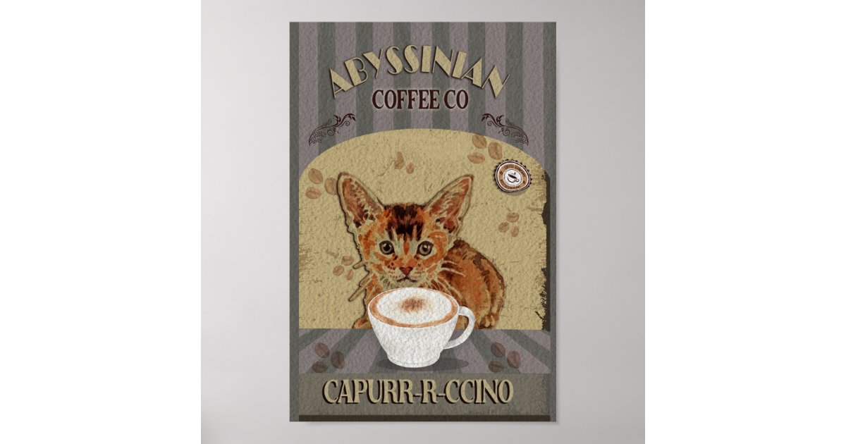 Abyssinian Cat Coffee Capurrrccino Vintage Poster | Zazzle