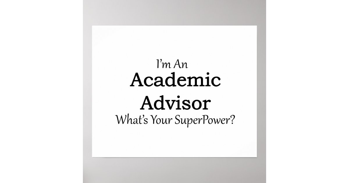 Academic Advisor Poster | Zazzle
