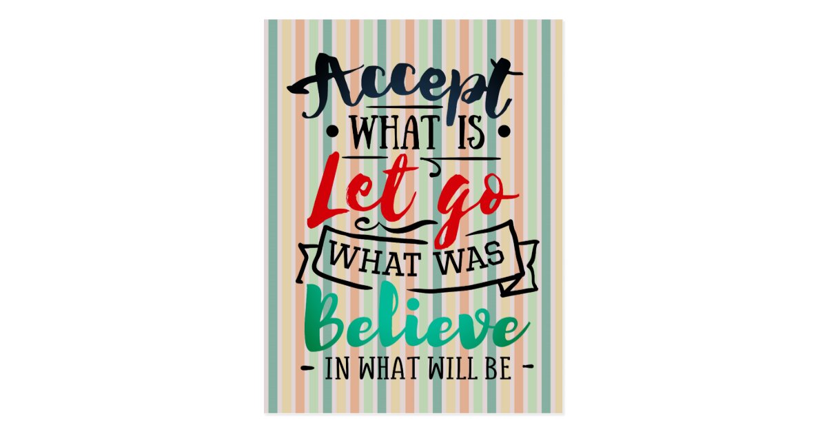 Accept, Let Go, Believe Postcard | Zazzle.com