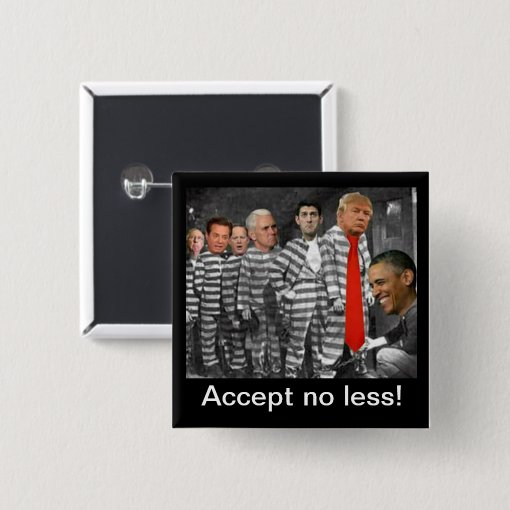 Accept no less button. pinback button | Zazzle