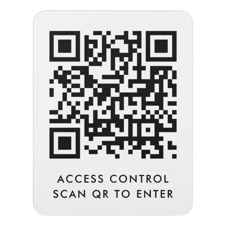 Access Control | Door Lock QR Code Scan to Enter Door Sign | Zazzle