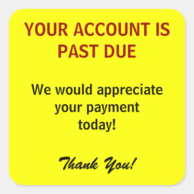 ACCOUNT PAST DUE Billing Stickers | Zazzle