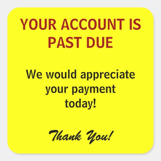 ACCOUNT PAST DUE Billing Stickers | Zazzle.com