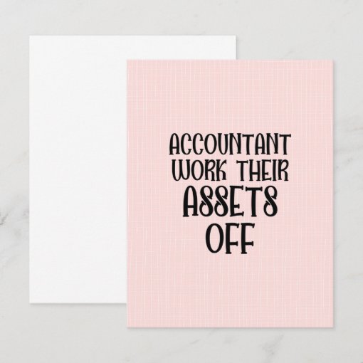 Accountant Work Their Assets Off Thank You Card | Zazzle