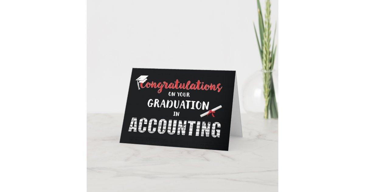 Accounting Graduation Congratulations, Bold Words Card | Zazzle
