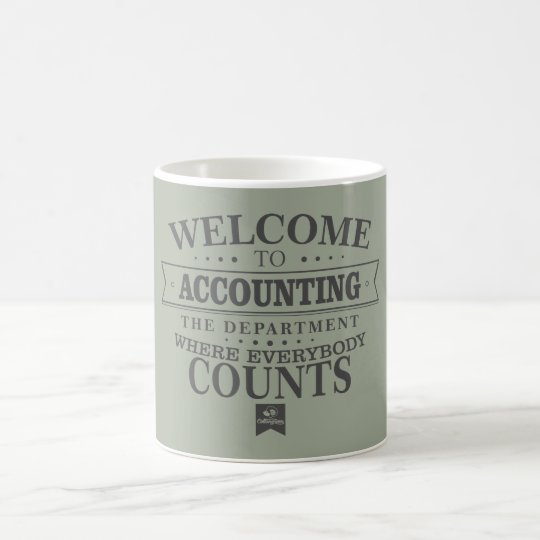 Accounting is where everybody counts! Mug | Zazzle.com