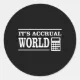 Accounting It'S Accrual World Tax Season Classic Round Sticker | Zazzle