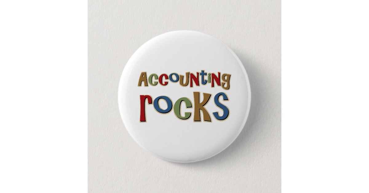 Accounting Rocks Pinback Button | Zazzle