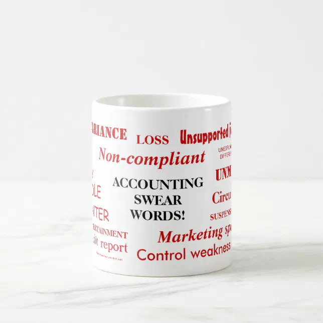 Accounting Swear Words!! Cruel Accountant Joke Coffee Mug | Zazzle