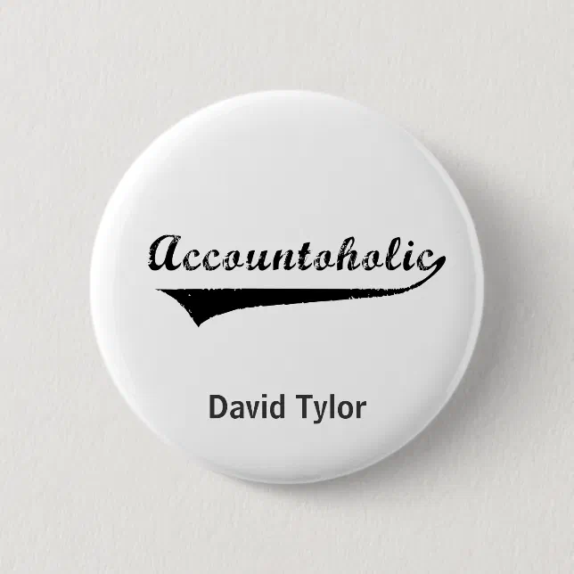 Accountoholic Pinback Button | Zazzle