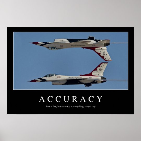 Accuracy: Inspirational Quote Poster | Zazzle.com