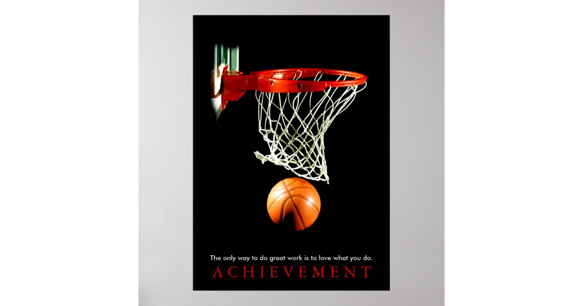 Achievement Quote Motivational Basketball Poster | Zazzle