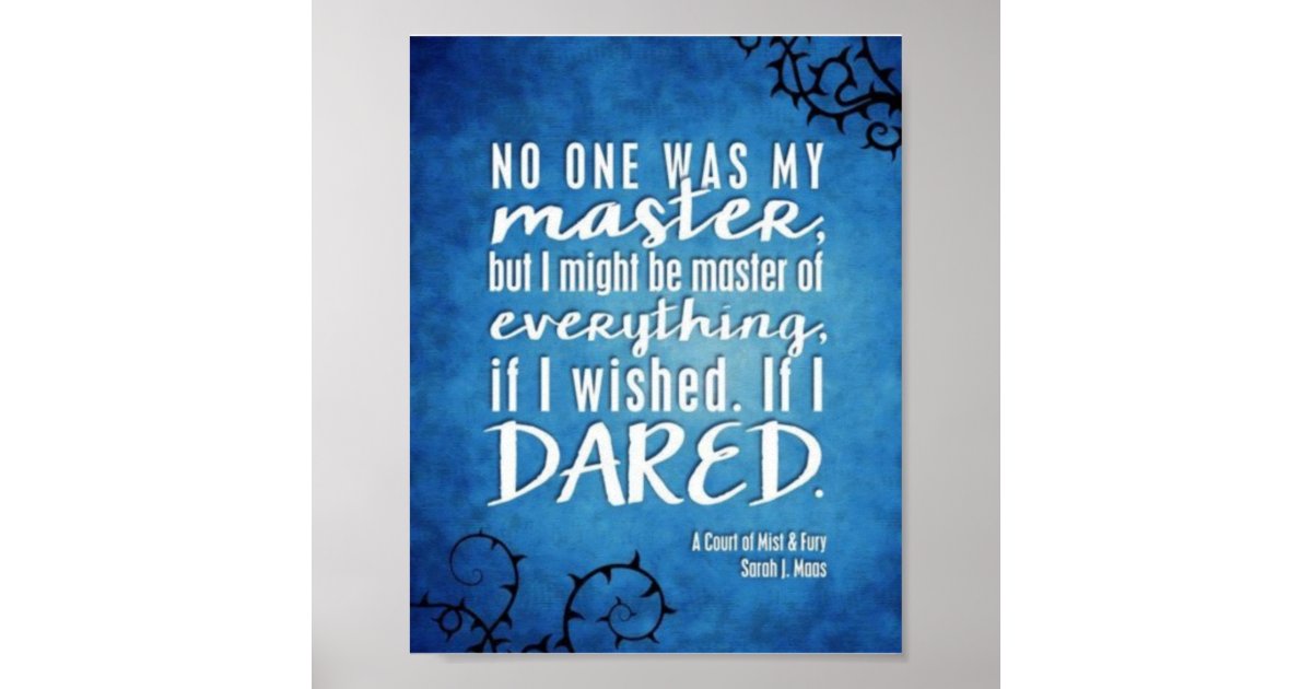 ACOTAR QUOTE POSTER | Zazzle