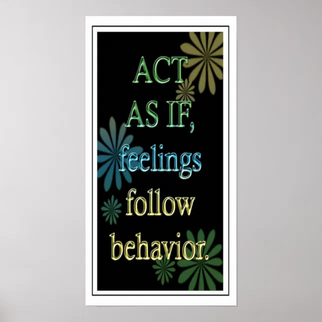 "Act As If "-Positive Attitude Motivational Poster | Zazzle