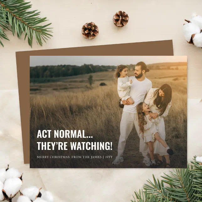 Act Normal Funny Family Christmas Photo Holiday Card | Zazzle