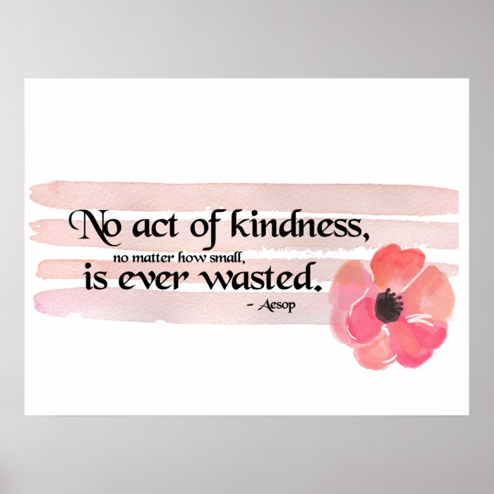 Act of Kindness Quote Poster | Zazzle