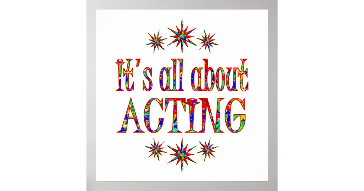 ACTING POSTER | Zazzle